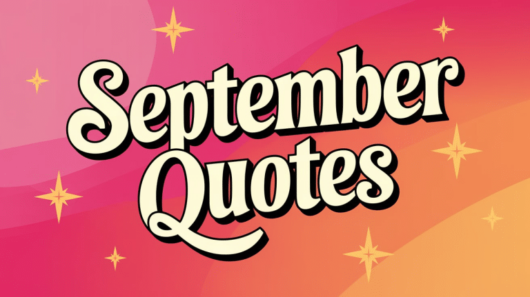 150 Inspirational Quotes for September - The Classy Chapter