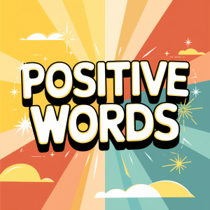 300 Positive Words That Start With P To Brighten Your Day ...