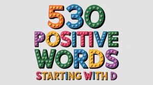 530 Positive Words That Start With D To Brighten Your Day - The Classy ...
