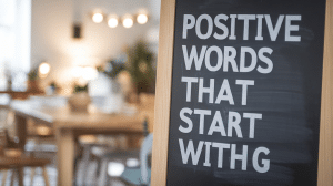 321 Positive Words that Start with G to Brighten Your Day ...